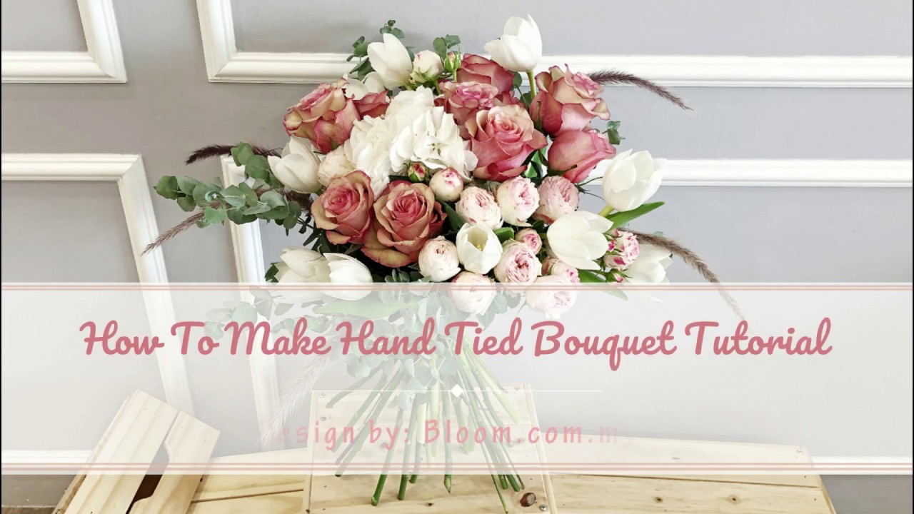 How to make Hand Tied Bouquet Tutorial || Flower Arrangement Tutorial ...
