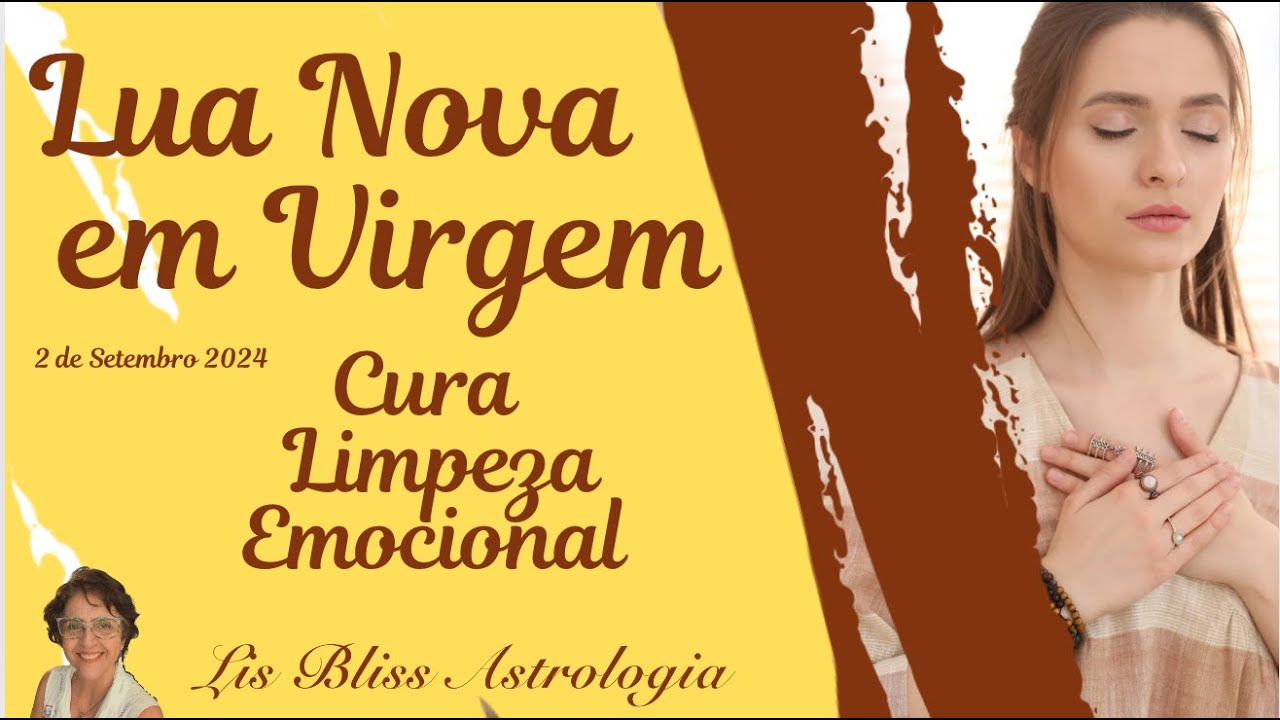 Lua Nova em Virgem Traz Cura Emocional - YouTube