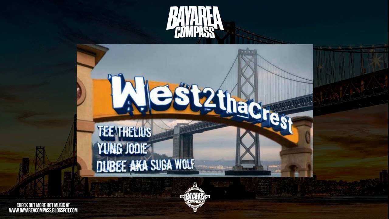 Tee Thelius x Yung Jodie x Dubee aka SugaWolf - West2ThaCrest ...