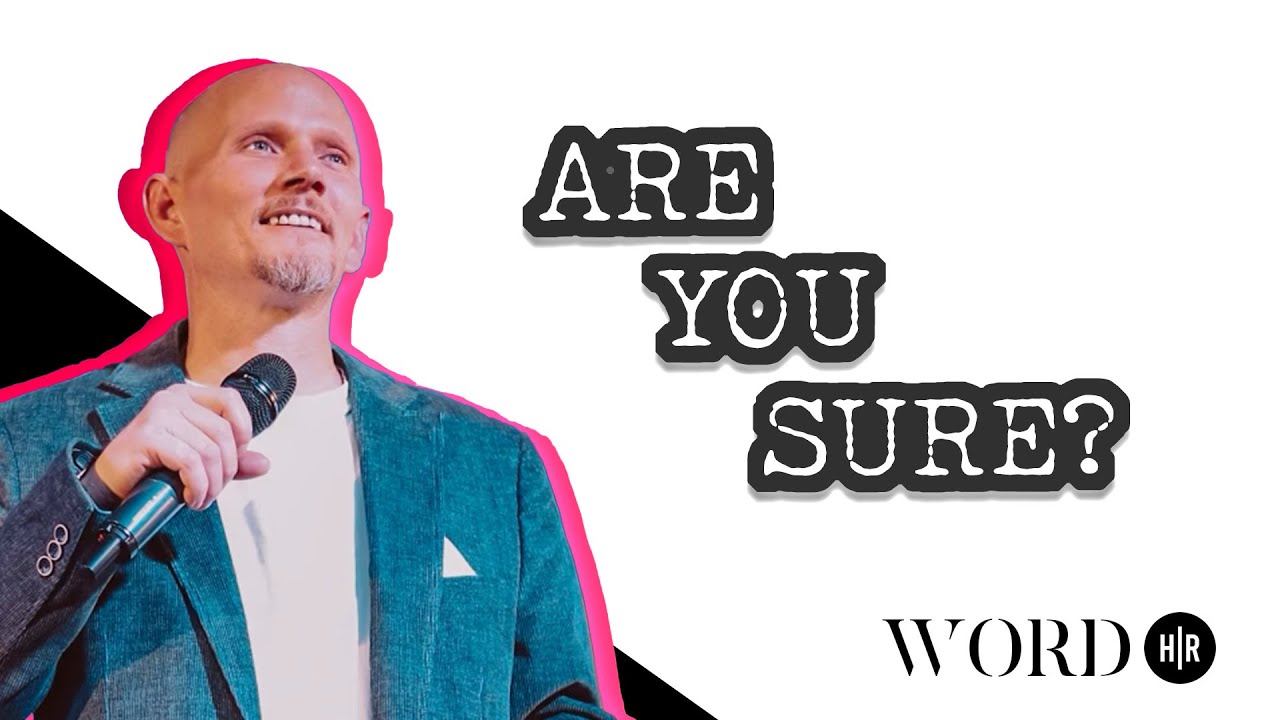 Are You Sure? | Pastor Harry Hoff | Word - YouTube