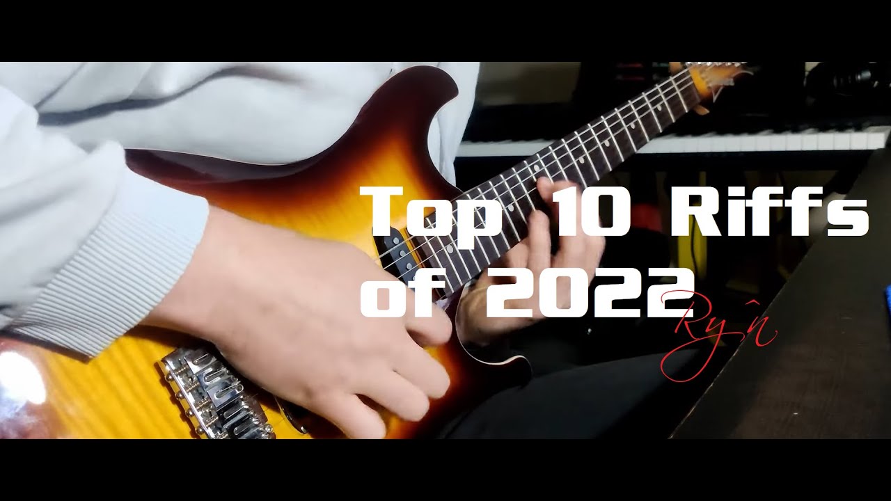 My Best Riffs of 2022 - YouTube