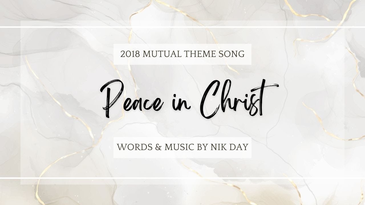 Peace in Christ by Nik Day | Latter Day Saint Youth & Contemporary Sing ...