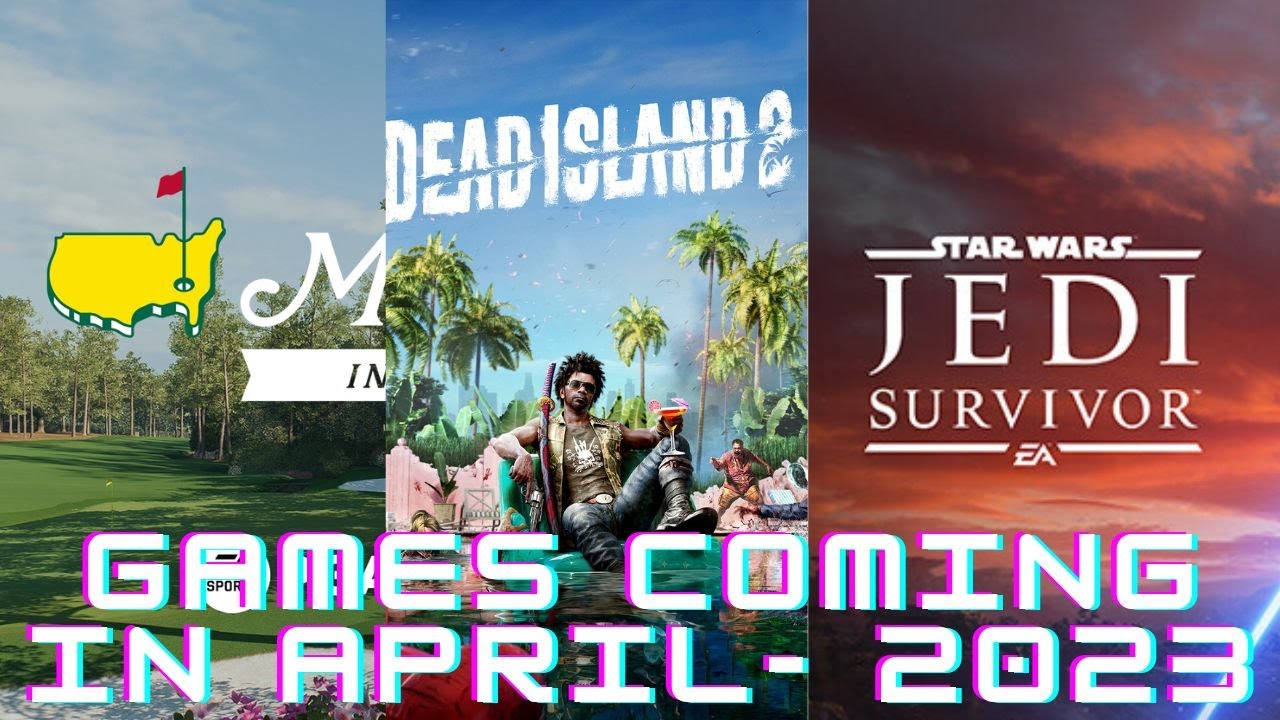 Most ANTICIPATED Games Coming in April 2023 - YouTube