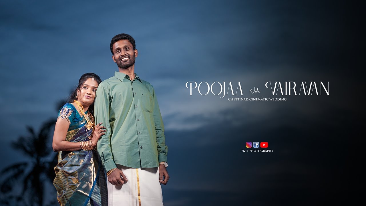 Poojaa Weds Vairavan | A Chettinad Cinematic Wedding | Kothamangalam ...