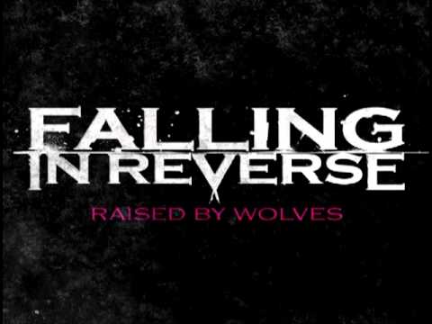 Falling in Reverse - Raised by Wolves FULL SONG (Edit by breakeric ...