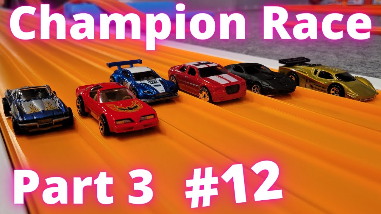 Hot Wheels Champion Drag Race #12 - Part 3 - YouTube