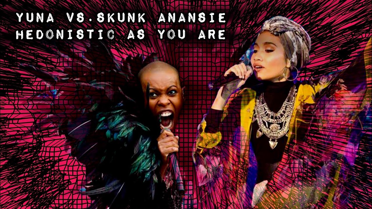 Yuna vs. Skunk Anansie - Hedonistic As You Are (Marcio Reach a Cheesy ...