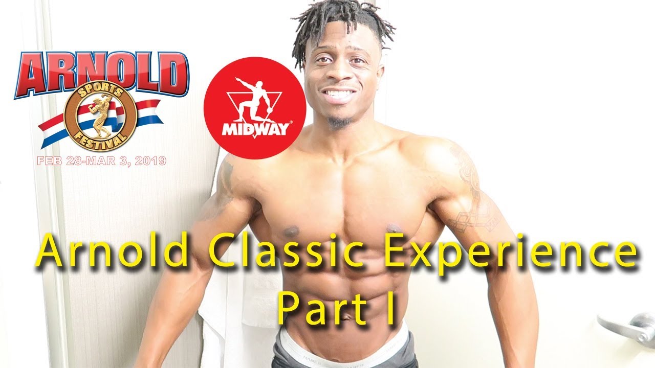 My Arnold Classic Experience Part I |Road to Arnold Classic 2019 Vlog ...