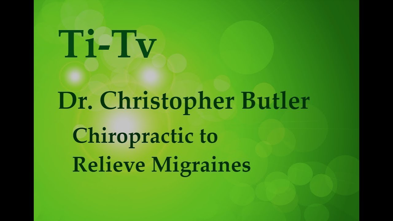An Interview with Dr. Christopher Butler - Chiropractic to Relieve ...
