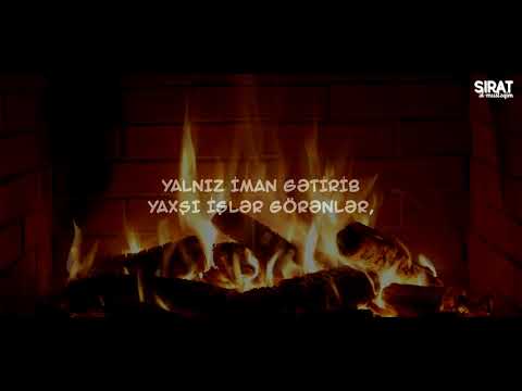 YALNIZ İMAN GƏTİRİB YAXŞI İŞLƏR GÖRƏNLƏR | Əsr Surəsi