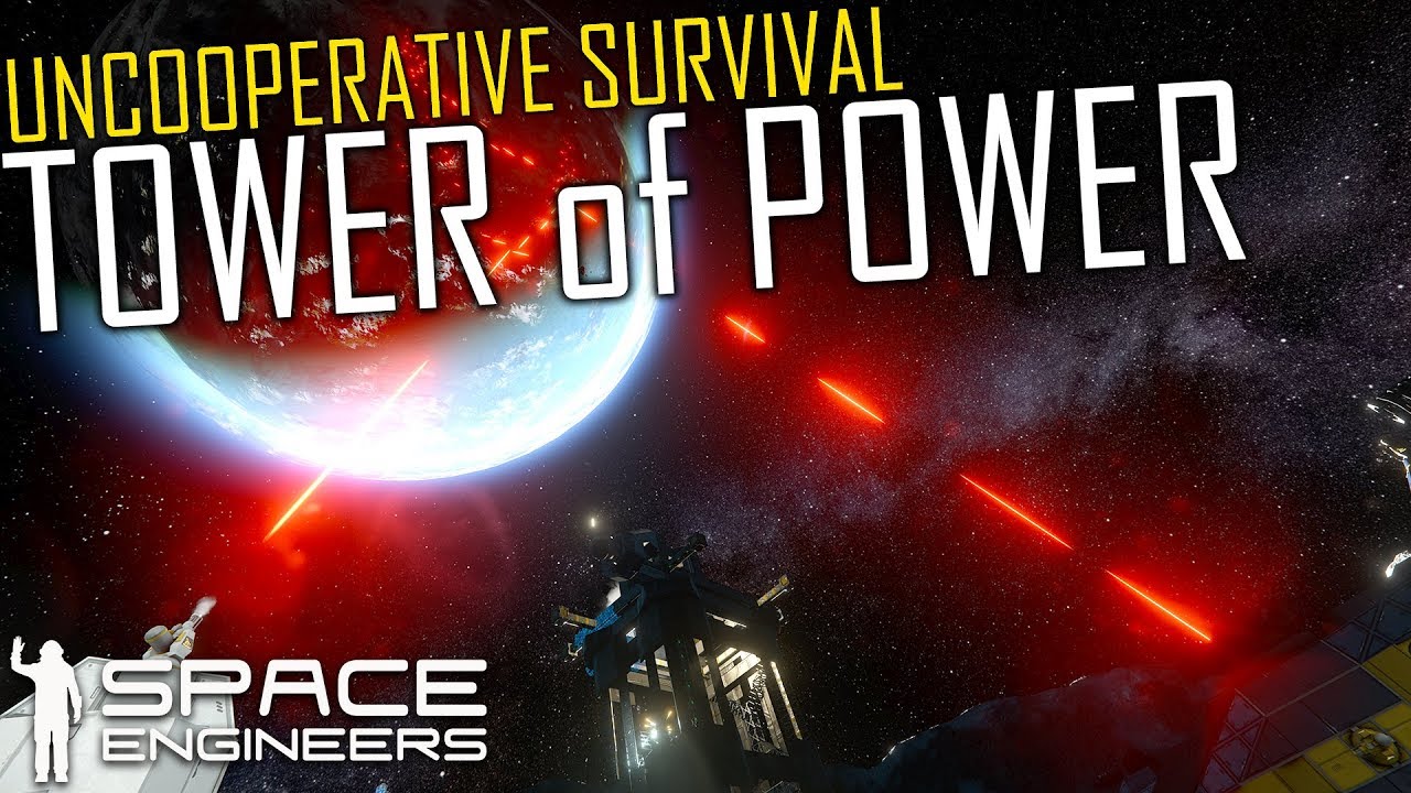 Space Engineers: The Tower of Power & Recovery Team - Uncooperative ...