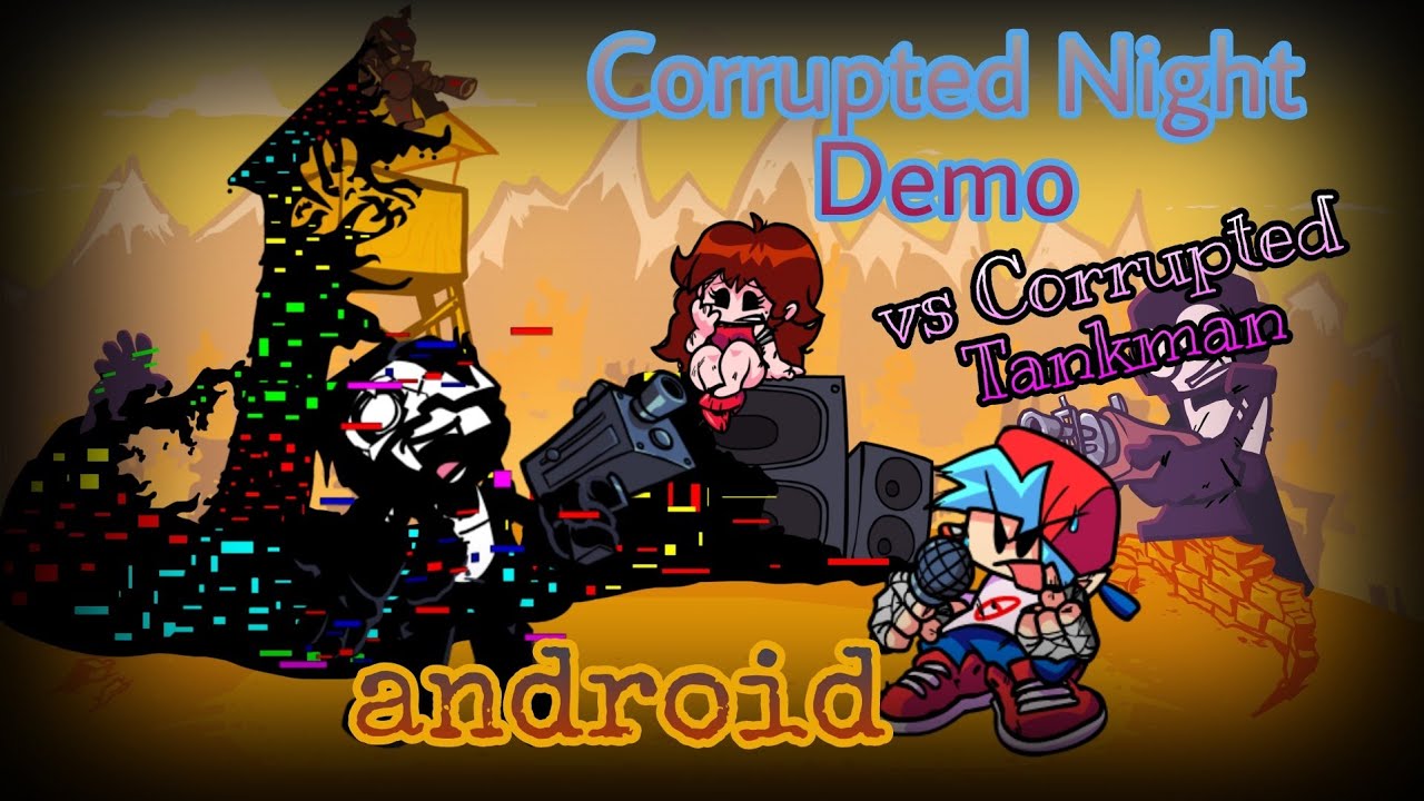 Friday Night Funkin' Corrupted Night vs Corrupted Tankman Mod (android ...