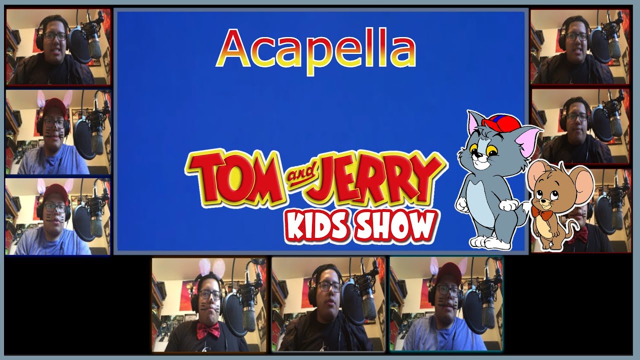Tom and Jerry Kids Show Theme - Acapella - YouTube