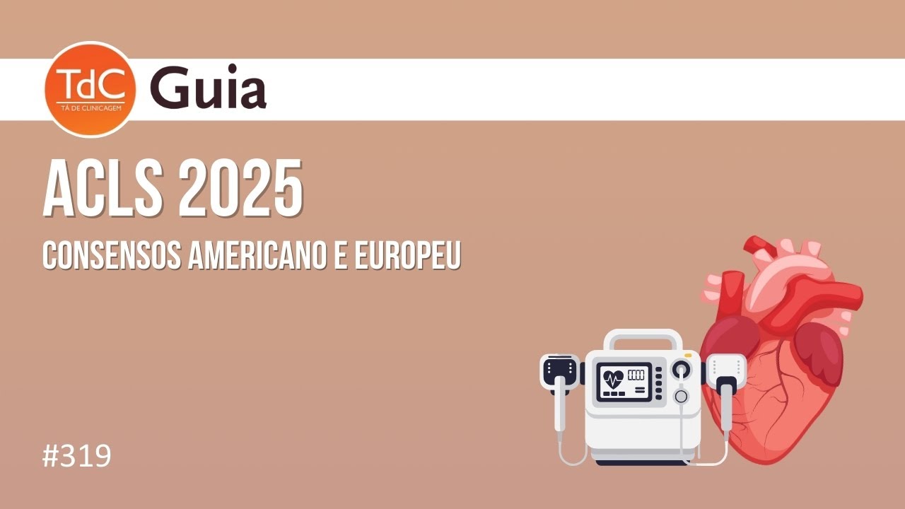 Episódio 319: ACLS 2025 - Consensos americano e europeu - YouTube