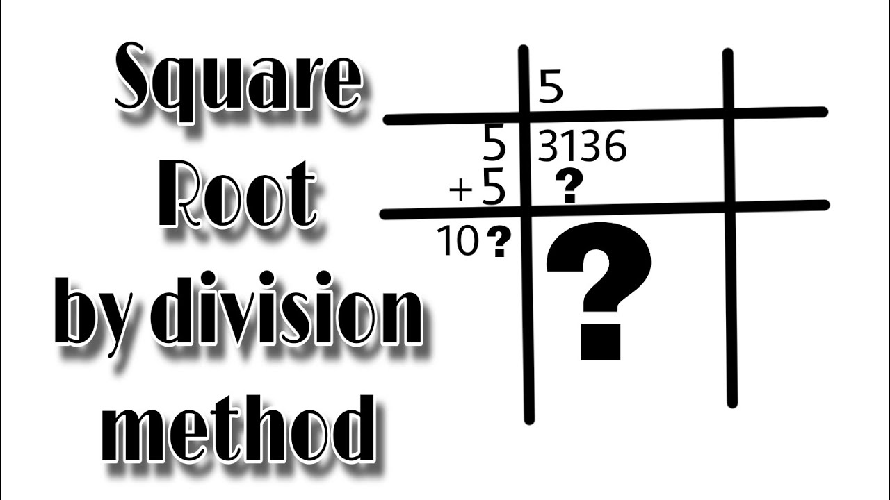 Square Root By Division Method For class 7 - YouTube