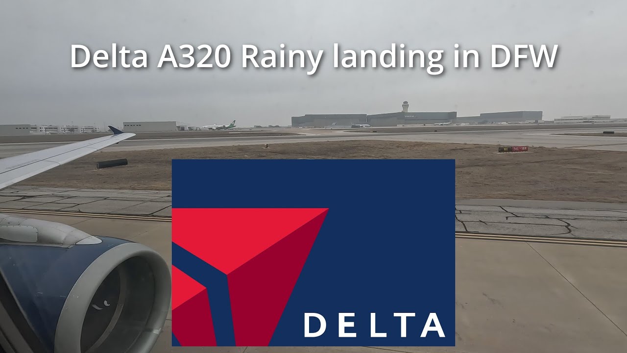 Delta A320 Rainy landing in Dallas Fort Worth (DFW) - YouTube