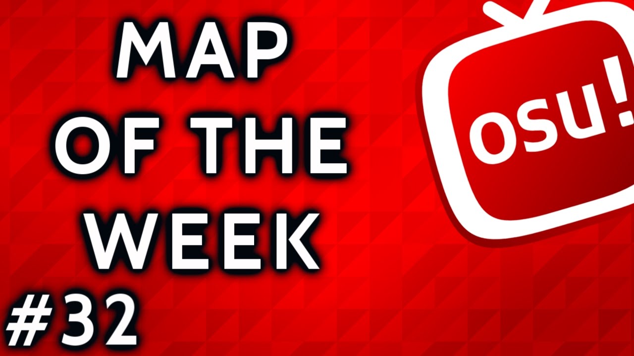 osu! MAP OF THE WEEK #32 [ENG] - YouTube