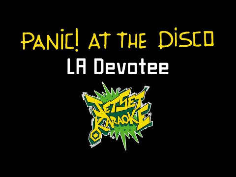 Panic! at the Disco - LA Devotee [Karaoke]