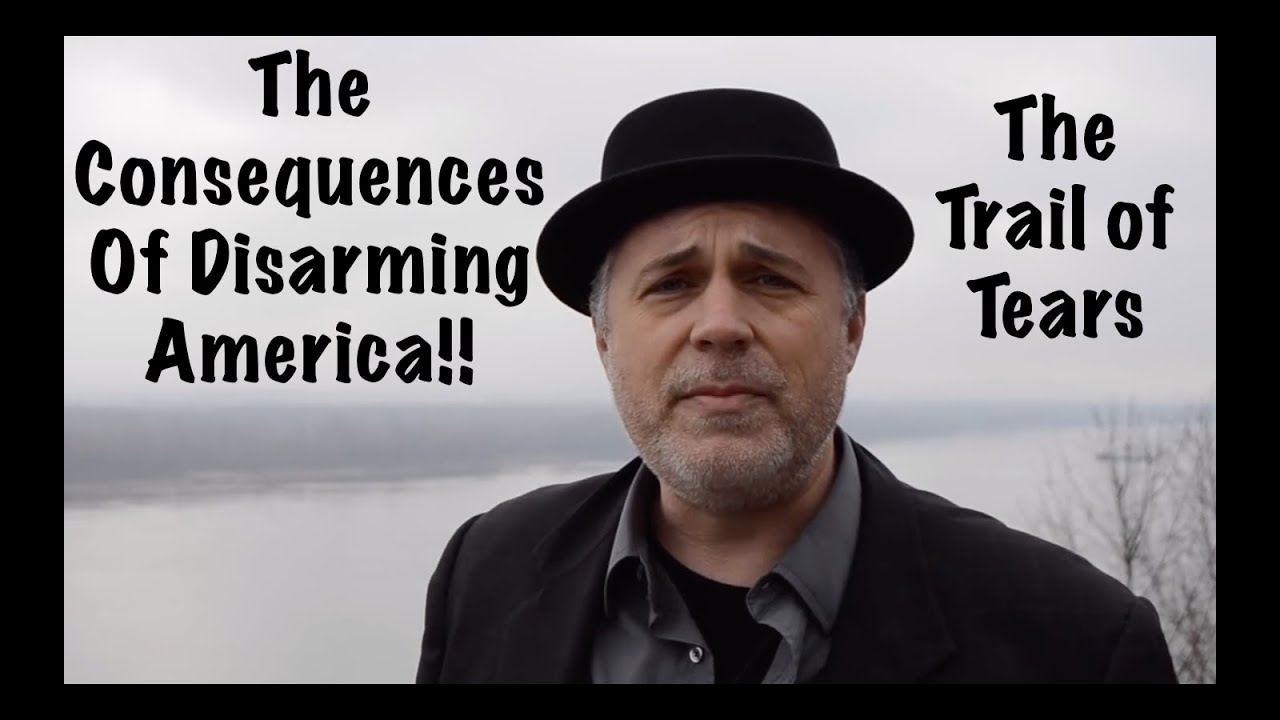 The Consequences Of Disarming America : The Trail Of Tears - YouTube