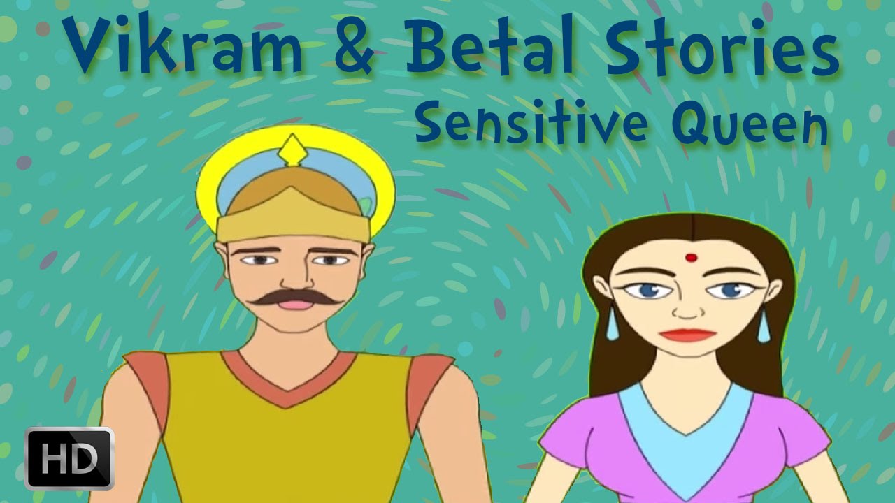 Vikram and Betal Stories - The Sensitive Queen - YouTube