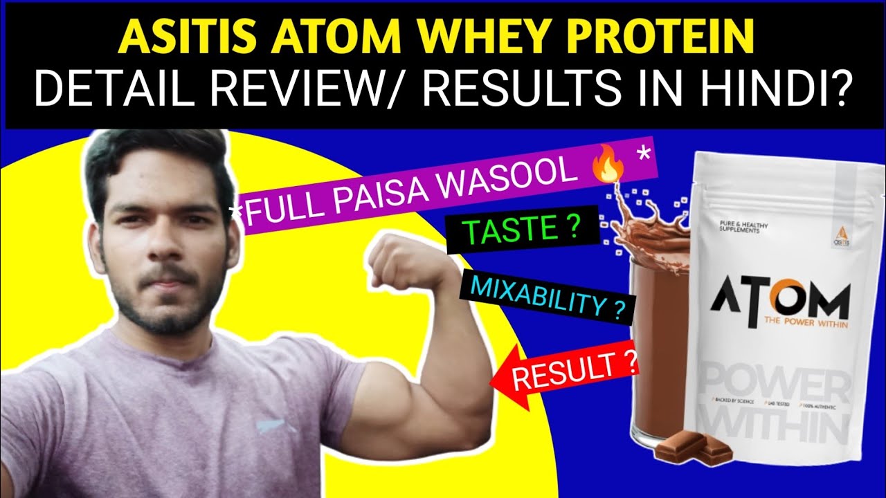 *Full Paisa Wasool🔥* Asitis Atom Whey Protein Review in Hindi | Asitis ...