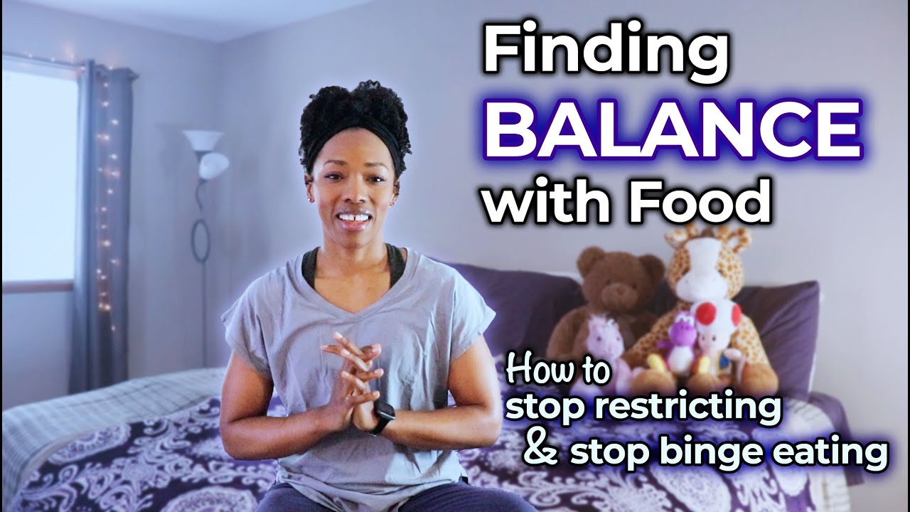 How to Find Balance with Food // 🛑 STOP the cycle of binge eating and ...