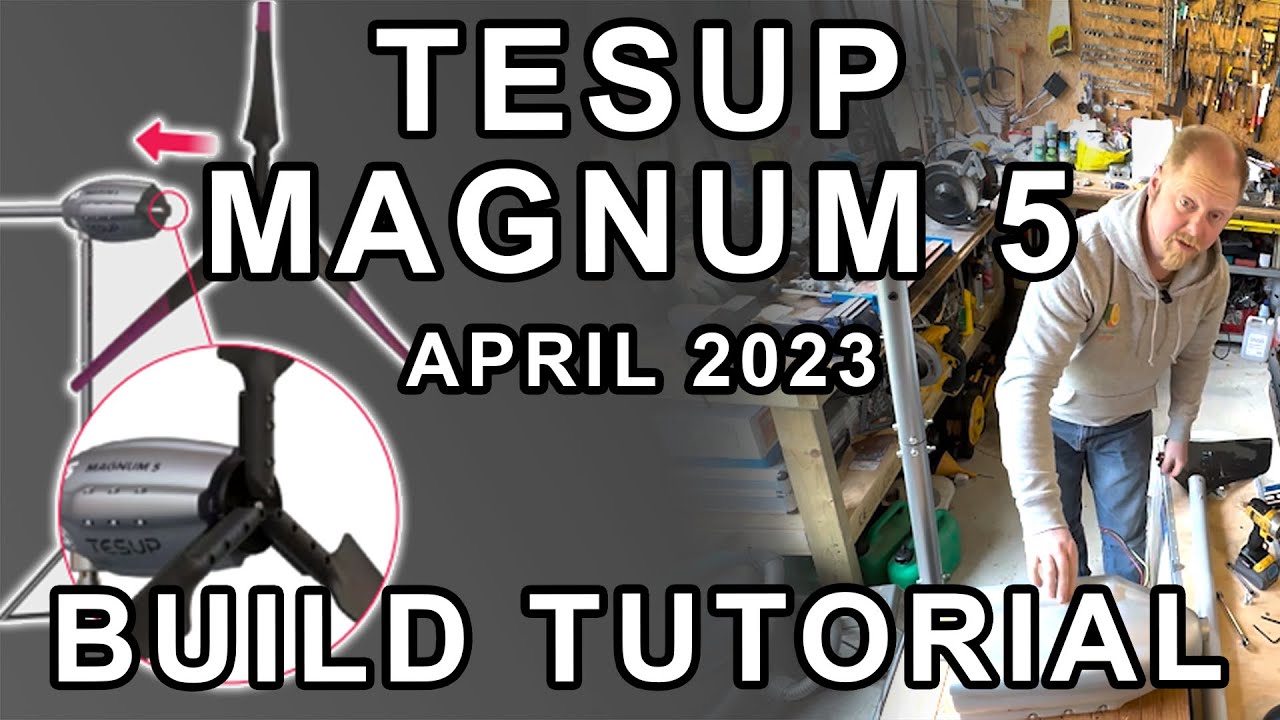 Tesup Magnum 5 - Build Tutorial - Wind Turbine Project - April 2023 ...