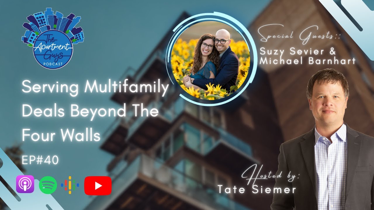 Episode 040: Suzy Sevier and Michael Barnhart - Serving Multifamily ...