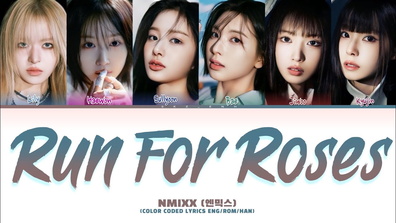 NMIXX (엔믹스) – Run For Roses ( Color Coded Lycris ) - YouTube