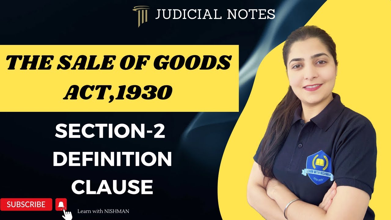 📍Section-2 | Definition Clause | The Sale of Goods Act,1930 - YouTube