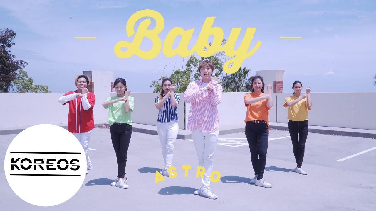 [Koreos] ASTRO 아스트로 - Baby Dance Cover 댄스커버 - YouTube
