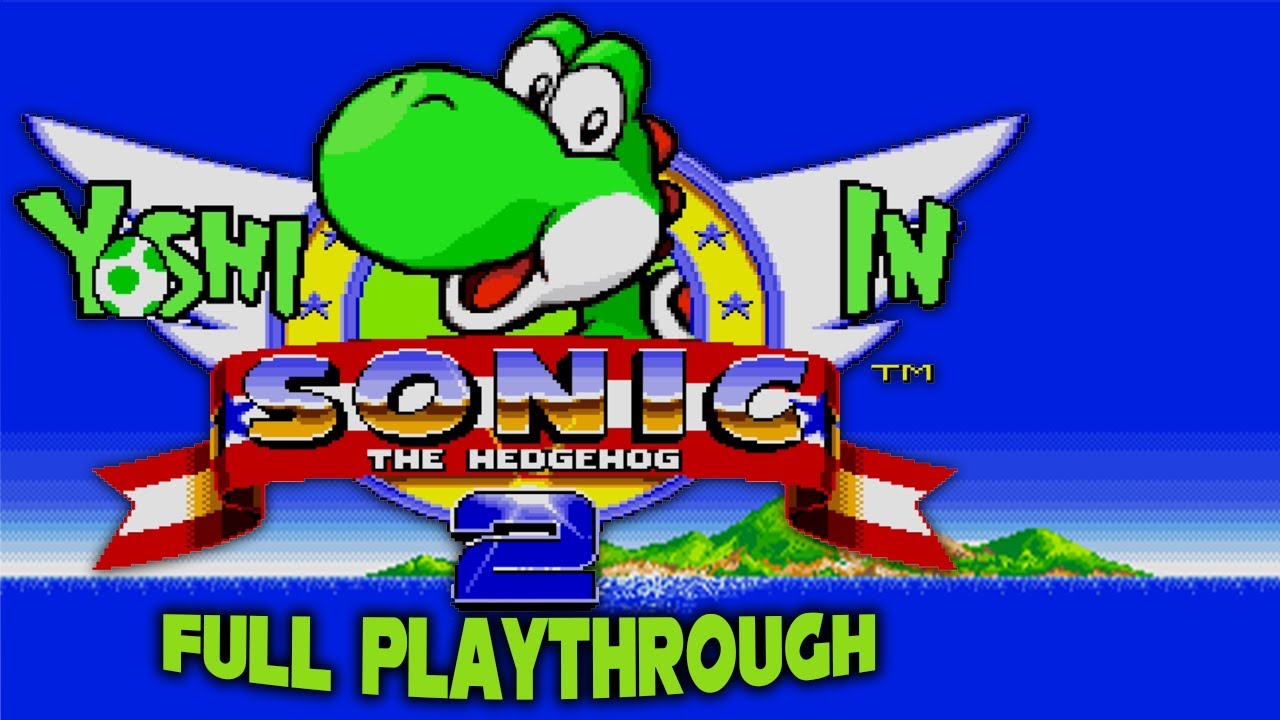 Yoshi In Sonic 2 - Full Playthrough - YouTube