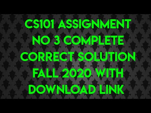 VU CS101 ASSIGNMENT NO 3 SOLUTION FALL 2020 COMPLETE CORRECT SOLUTION ...