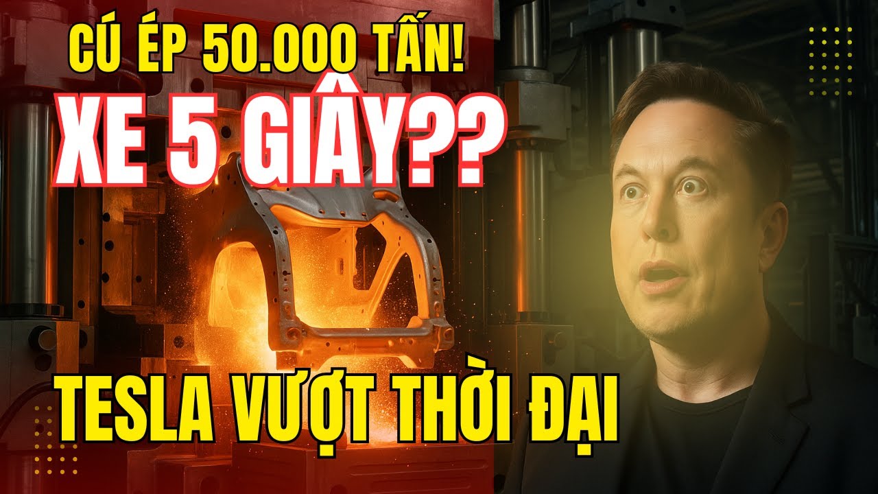 Sốc Toàn Cầu! Máy Ép Giga 50.000 Tấn Của Tesla Tạo Ra Ô Tô Chỉ Trong 5 ...