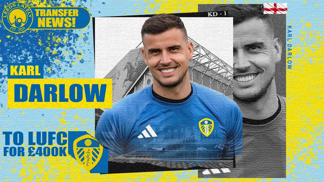 DARLOW to LEEDS for BARGAIN price! LEEDS TRANSFER NEWS plus SCOUT ...