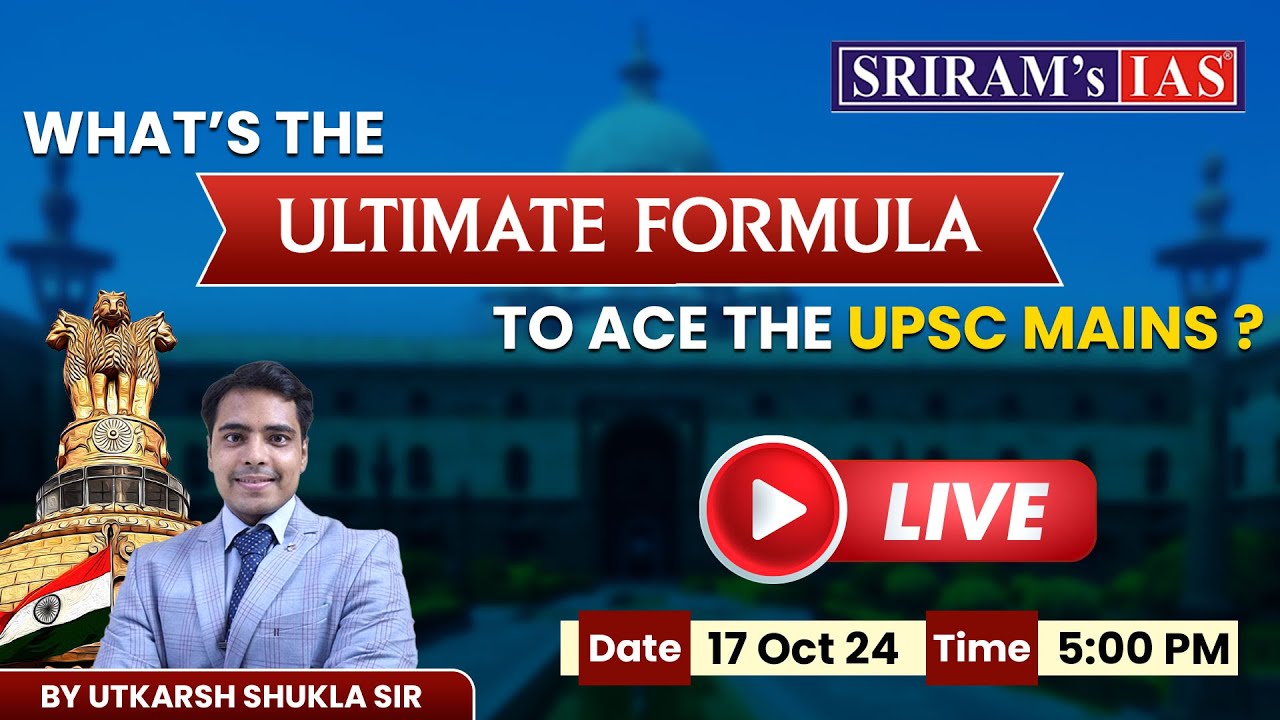 What's the ULTIMATE FORMULA - TO ACE THE UPSC MAINS & SECURE THE RANK ...