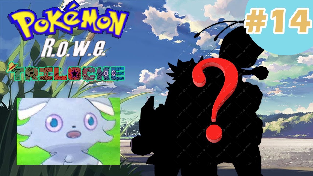 Finalmente Capturas god - Pokémon ROWE TRILOCKE #14 - YouTube