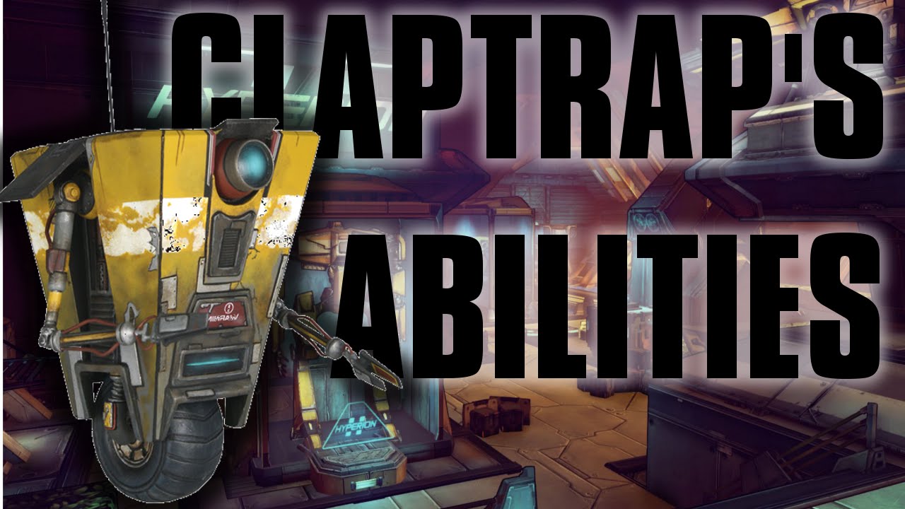 Claptraps Abilities | Borderlands The Pre Sequel Info - YouTube