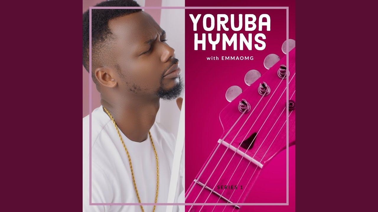 OhEmGee Yoruba Hymns Medley 1 - YouTube