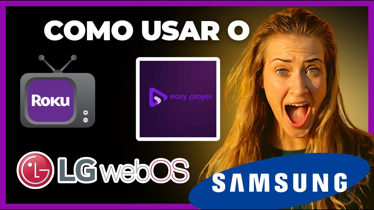 🔴 TUTORIAL DE COMO USAR O EASY PLAYER NA LG / SAMSUNG E ROKU TV🔴 - YouTube
