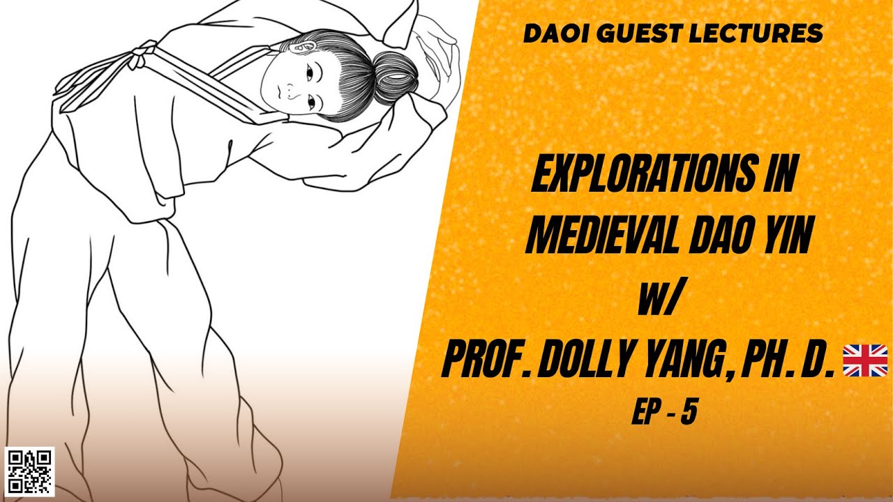 DAOI Guest Lectures: Explorations in Medieval Dao Yin (5) w/ Prof ...