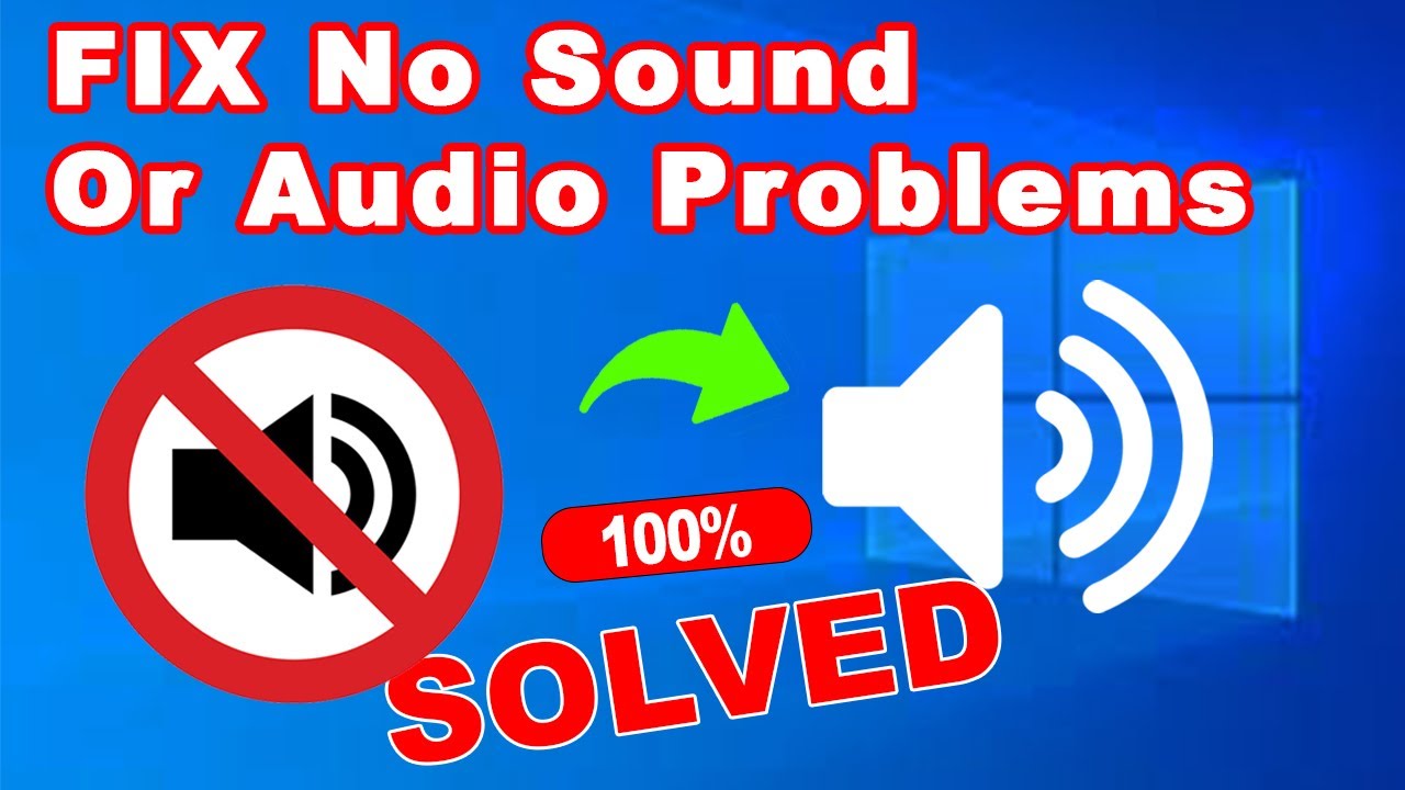 FIX No Sound or Audio Problems on Windows – Quick & Easy Solutions ...