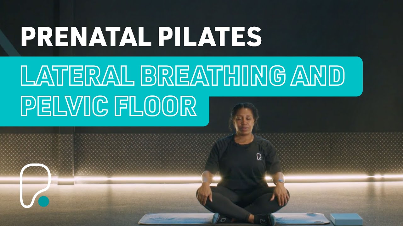 Prenatal Pilates: Lateral Breathing and Pelvic Floor - YouTube