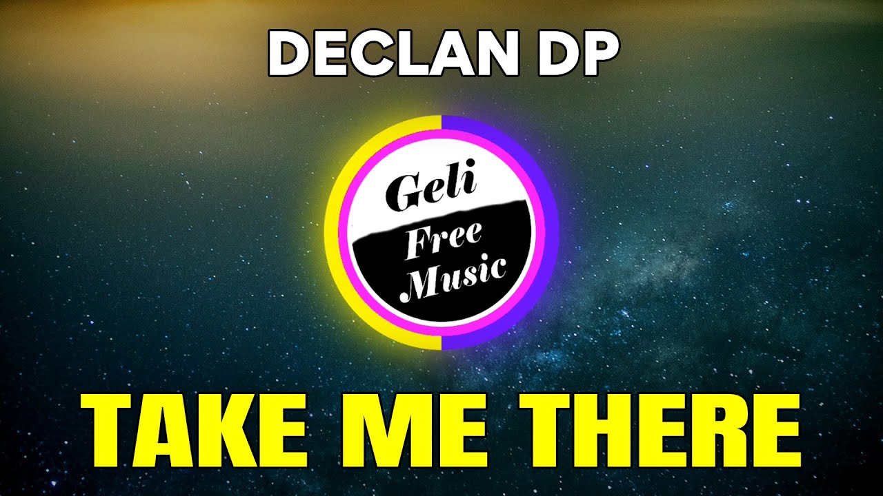 Declan DP - Take Me There - YouTube
