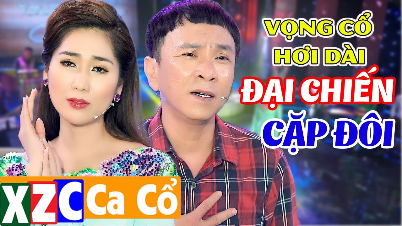 Vọng Cổ Hơi Dài Miền Tây Song Ca Hay Nhất Hành Tinh | Ca Cổ hơi Dài ...
