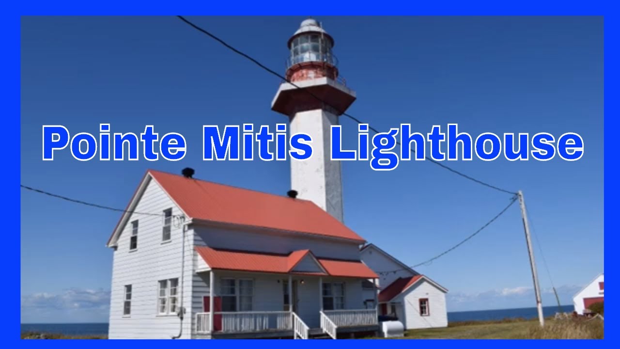 Pointe Mitis Lighthouse, Metis-Sur-Mer, Quebec, Canada - YouTube