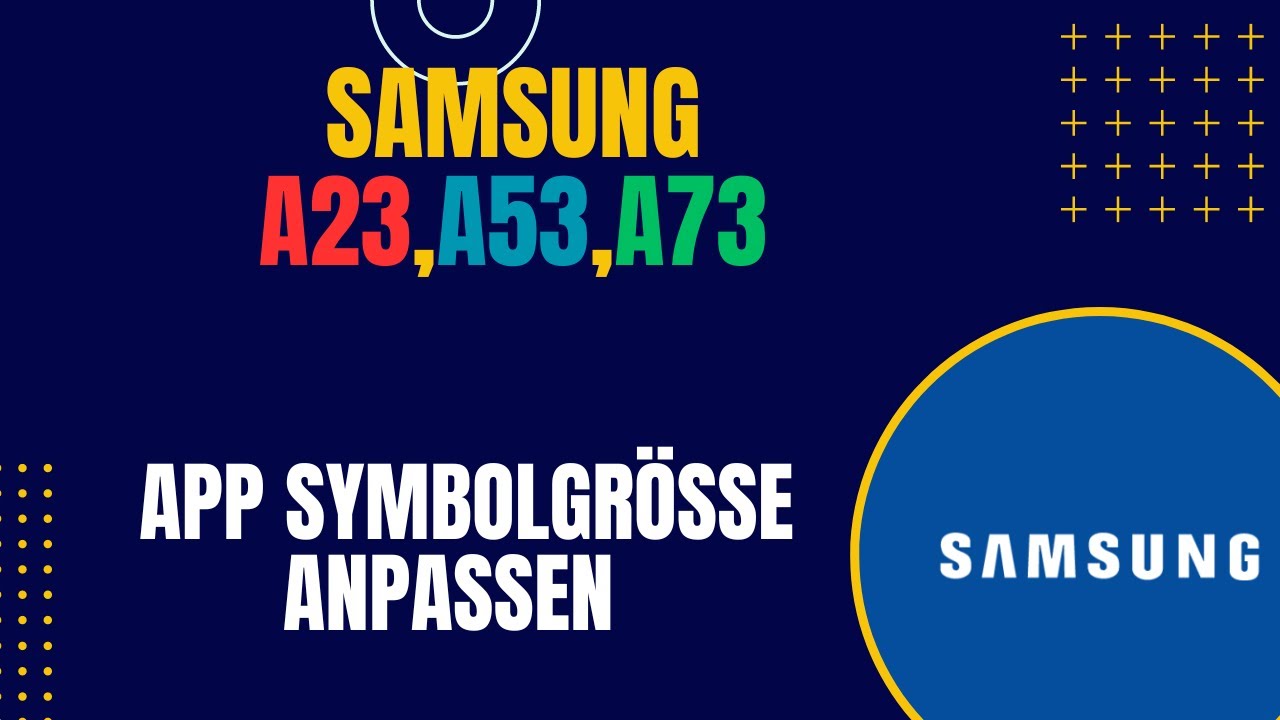 Samsung A23,A53,A73 App Symbolgröße anpassen - YouTube
