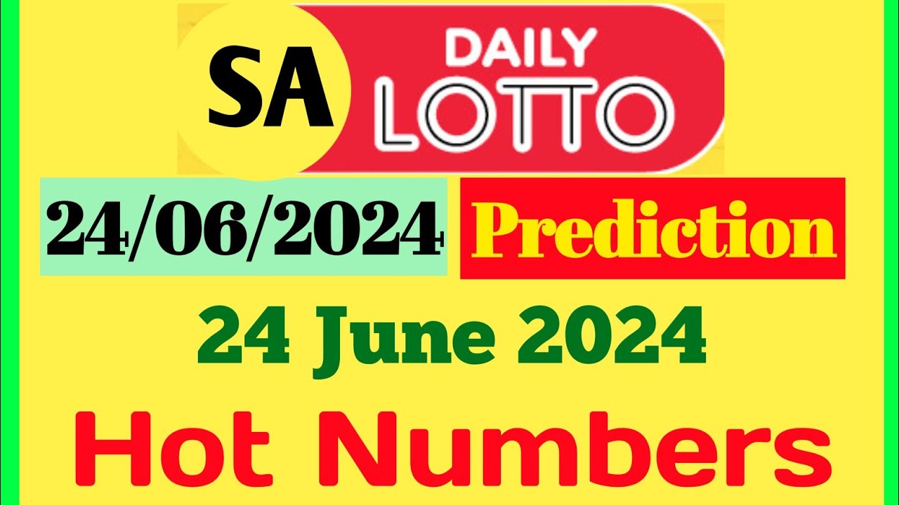 Daily Lotto Prediction For Today | Daily Lotto Prediction 24 June 2024 ...