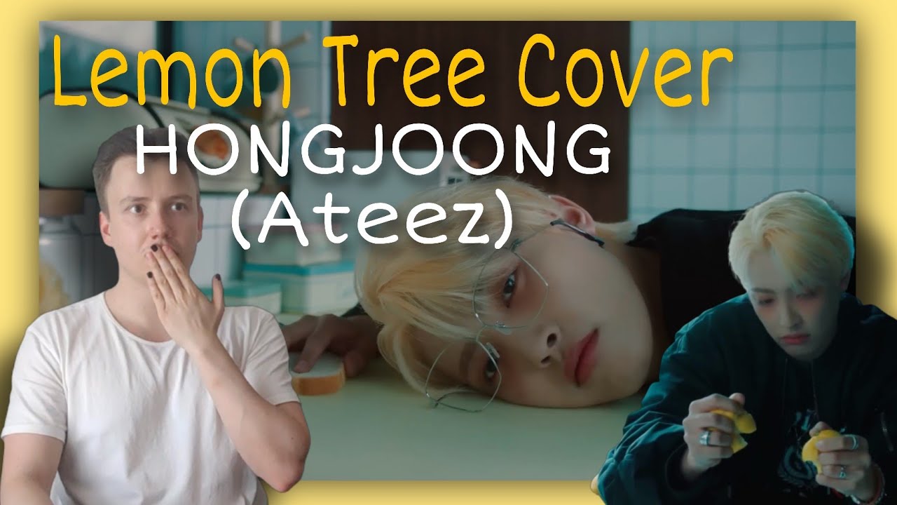 ATINY REACTION | HONGJOONG (ATEEZ) - Lemon Tree (Original. Fools Garden ...