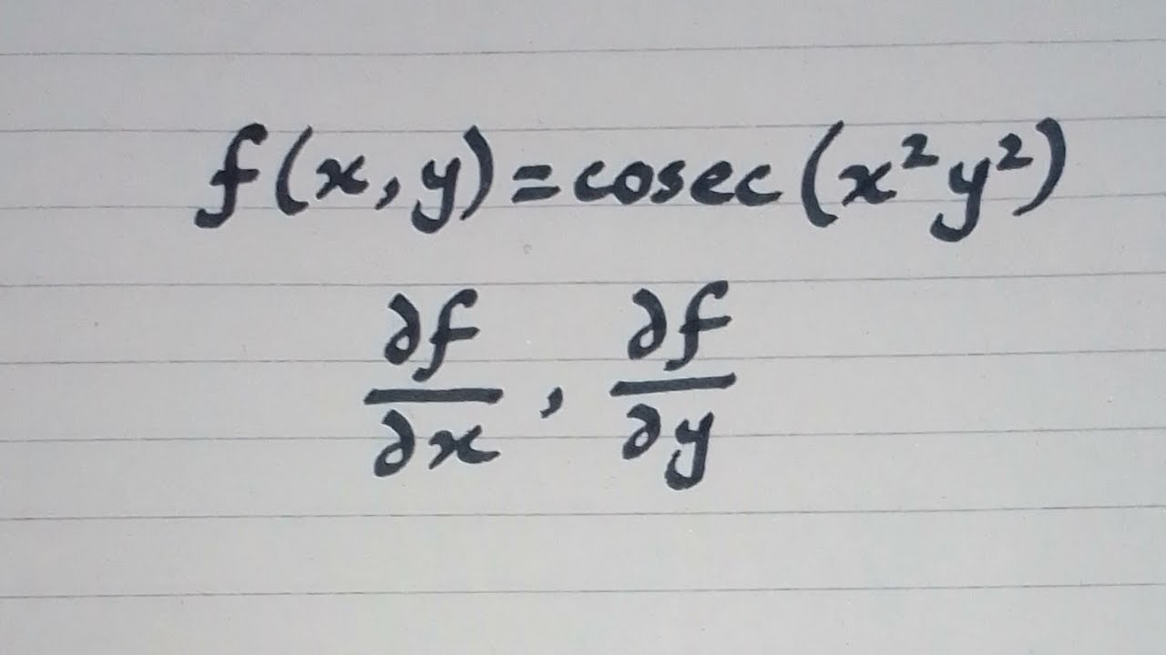 Partial Derivative Of F x y cosec x y W r t X And Y Partial partial-derivative-of-f-x-y-cosec-x-y-w-r-t-x-and-y-partial